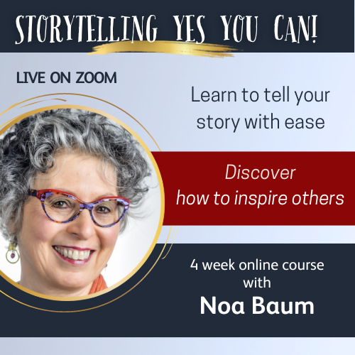 Storytelling Yes You Can! Crafting Personal Narratives Course with Noa ...
